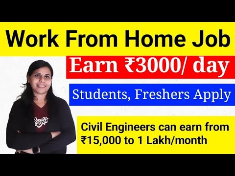 civil engineers can earn Rs. 15,000 to Rs.1Lakh per month | work from home jobs for civil engineers