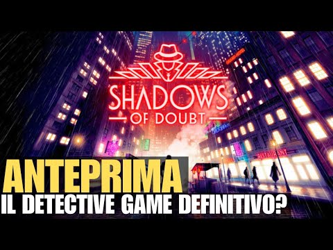 Steam Community :: Video :: 🔴 Anteprima Shadows of Doubt ITA - il ...