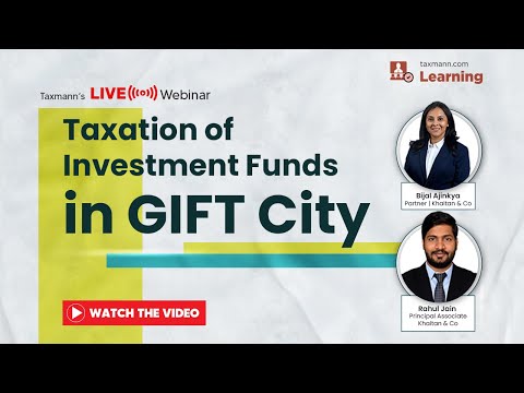 #TaxmannWebinar | Taxation of Investment Funds in GIFT City