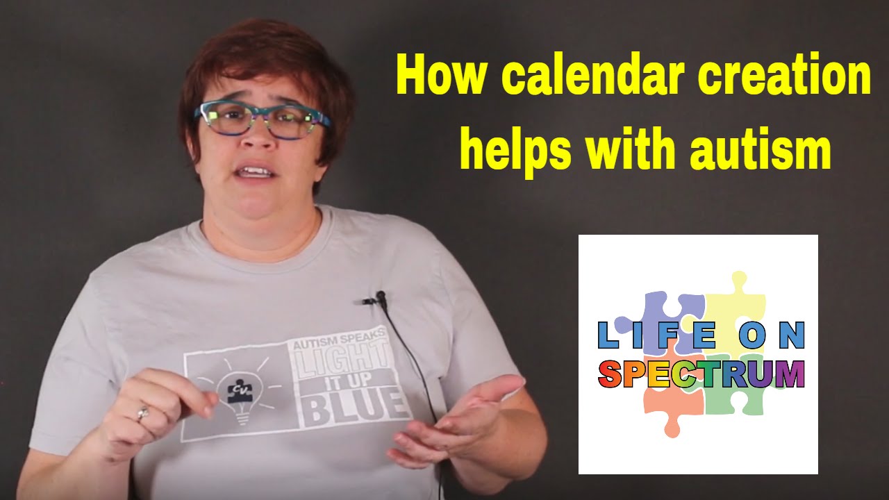 How calendar creation help with autism