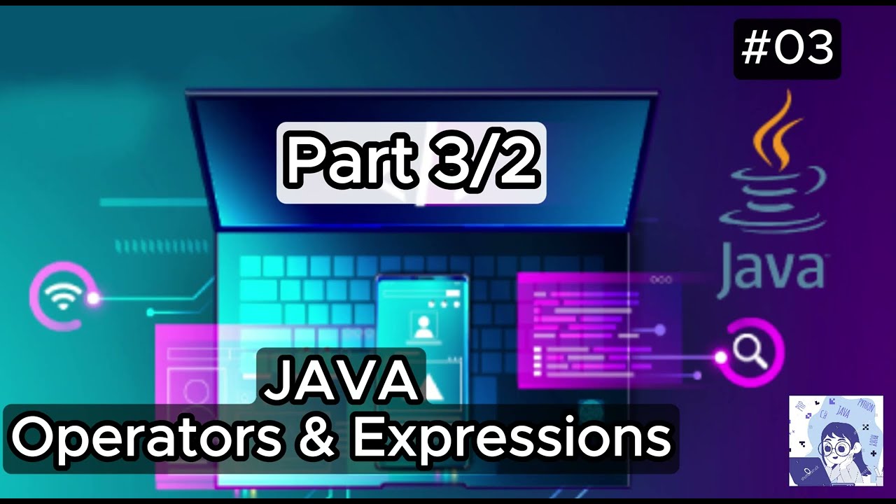 #3 Part 2 Java Operators and Expressions