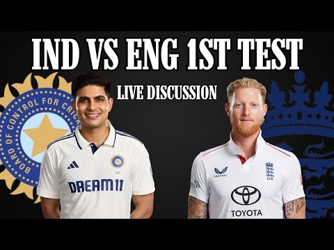 India vs England 1st Test Live Discussion #indvseng