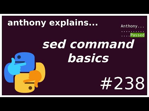 sed command basics (beginner - intermediate) anthony explains #238