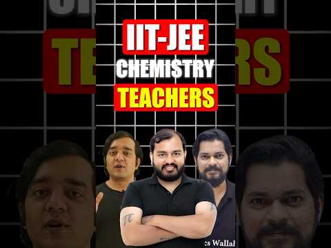 🤯Best IIT-JEE CHEMISTRY TEACHERS!🙌 #jee #motivation #iit