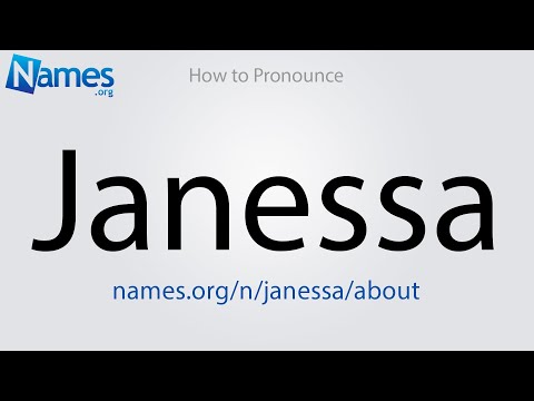 How to Pronounce Janessa