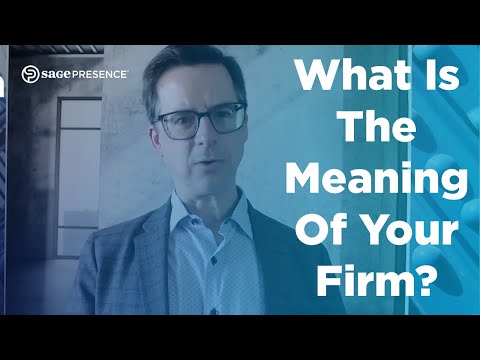 What Is The Meaning Of Your Firm? - Pete Machalek