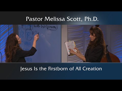 Colossians 1:15-16 Jesus Is the Firstborn of All Creation - Colossians #12