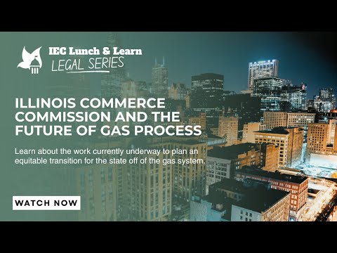 Illinois Commerce Commission and the Future of Gas Process