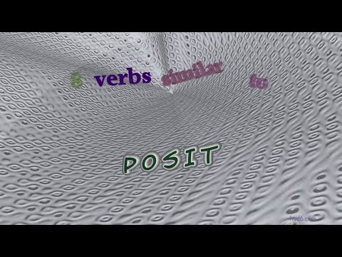 posit - 8 verbs synonym to posit (sentence examples)