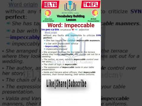 Impeccable meaning and example + American and British pronunciations (@IELTS & TOEFL Academy)