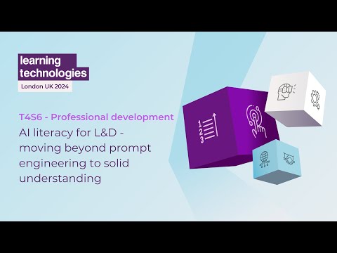 AI literacy for L&D - moving beyond prompt engineering to solid understanding