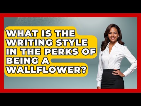 What Is The Writing Style In The Perks Of Being A Wallflower? - Literary Icons