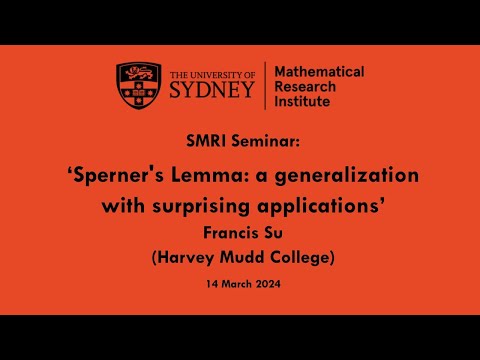 Francis Su: Sperner's Lemma – A generalization with surprising applications