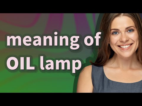 Oil lamp | meaning of Oil lamp