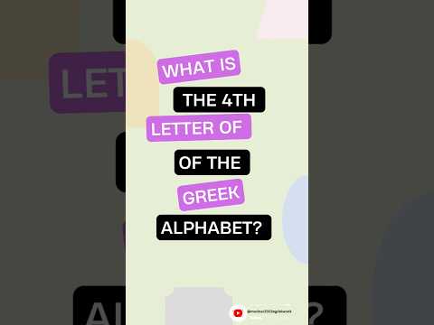 What is the 4th letter of the Greek alphabet? #knowledge