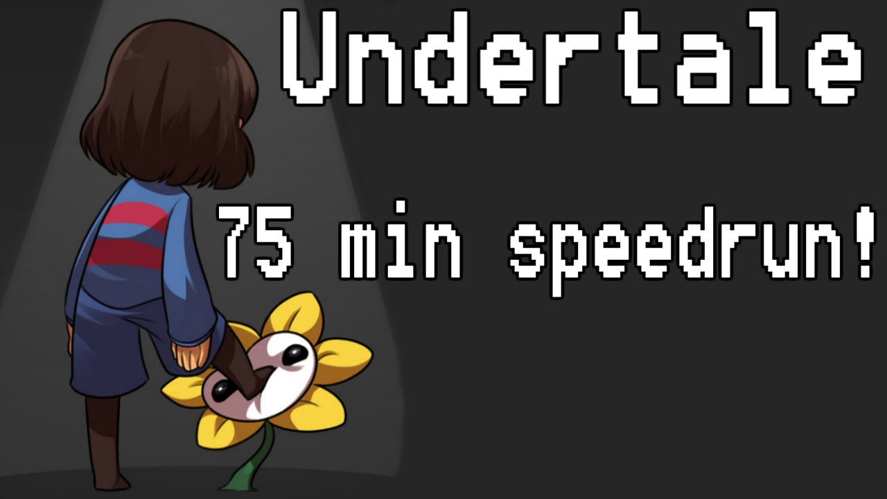 Undertale - Genocide Speed Run PB Sub 75mins!