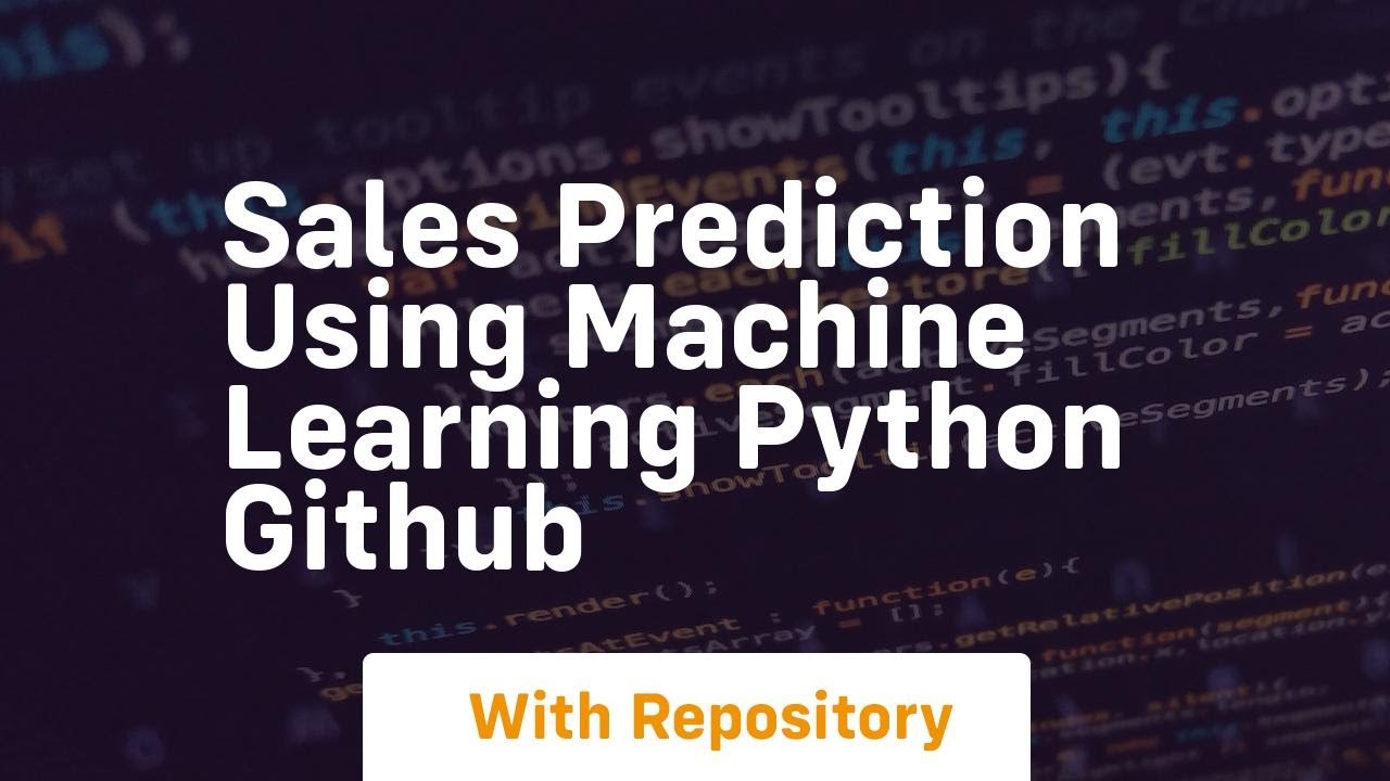 sales prediction using machine learning python github