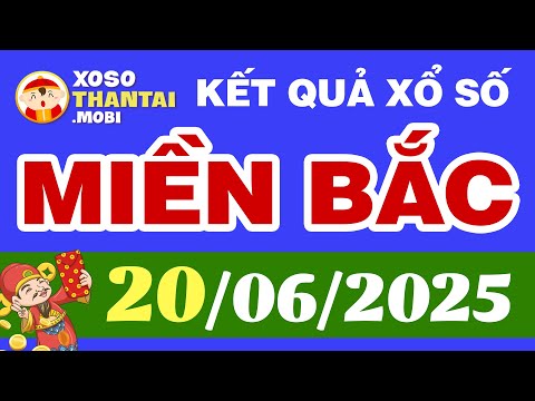 Xổ số miền Bắc hôm nay ngày 20 tháng 6 - SXMB - XSMB - KQXSMB 20/6/2025 - XSTD