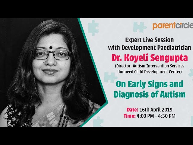 Dr. Koyeli Sengupta Video on Early Signs and Diagnosis of Autism in Children, Importance of ...