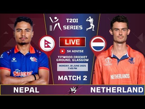 Nepal Vs Netherland Tri-Nation Series Match Live Score & Commentary | NEP VS NED T20I |Match Preview