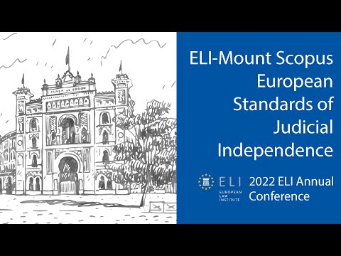 2022 ELI AC: Panel on ELI-Mount Scopus European Standards of Judicial Independence