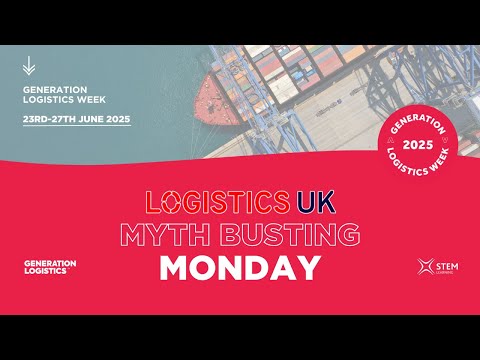 GLW25 - Mythbusting Monday - Hidden heroes from the world of logistics careers