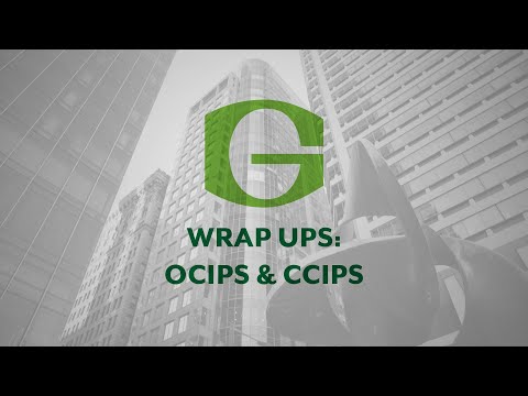 Graham Company Wrap Ups: Owner Controlled & Contractor Controlled Insurance Programs (OCIPS & CCIPS)