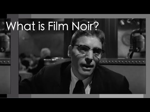 What is Film Noir? (Five Films Noir for Noir Novices)