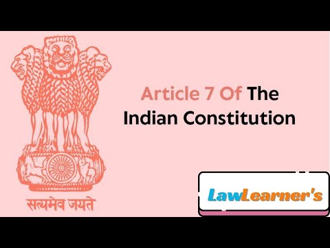 Explaining Article 7 of Indian Constitution