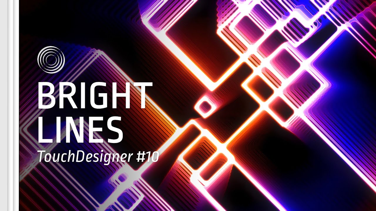 [TD Drop #10] Bright lines – TouchDesigner Tutorial
