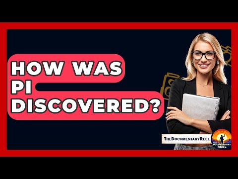 How Was Pi Discovered? - The Documentary Reel