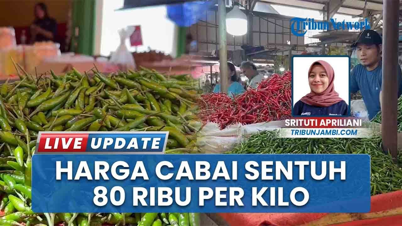 Harga Cabai Merah Sentuh Rp 80 Ribu/Kg di Pasar Angso Duo Jambi, Memberatkan Ibu Rumah Tangga ...