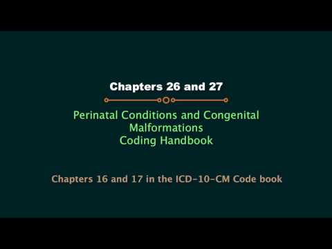 Ch. 25 & 26 - Perinatal Cond. & Congenital Malform. (This was Ch. 26 and 27 in earlier editions.)