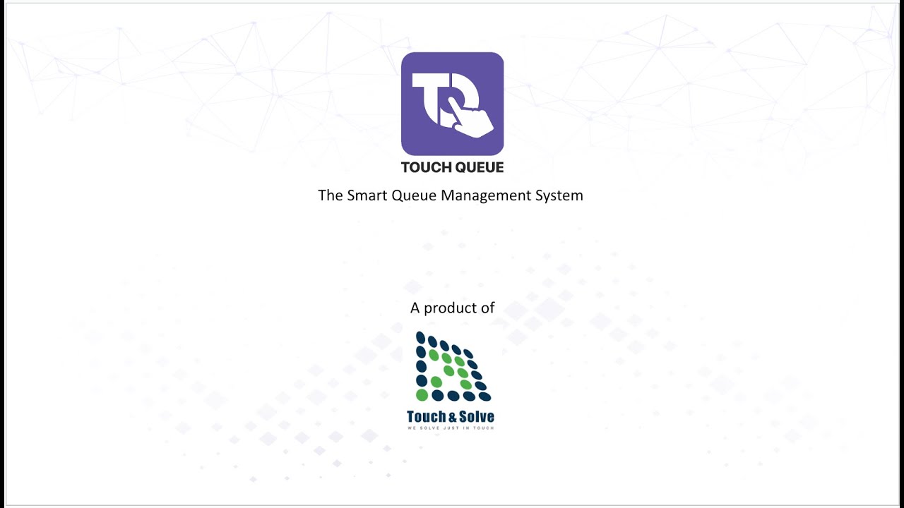 Touch Queue-Digital Queue Management System.