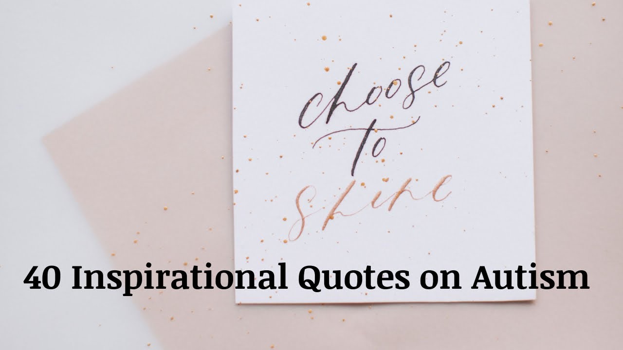 40 Inspirational Quotes on Autism