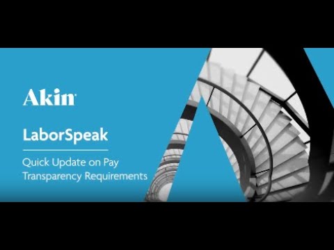 LaborSpeak: Quick Update on Pay Transparency Requirements