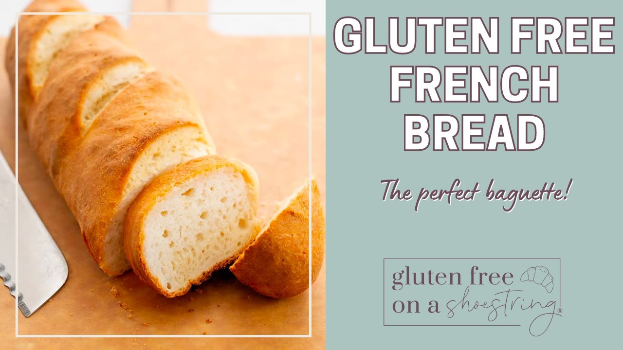 Gluten Free French Bread Recipe