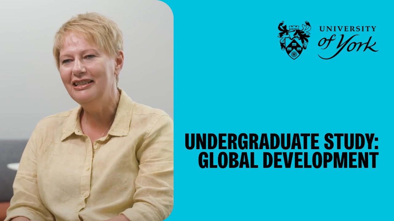 Undergraduate study at York: Global Development
