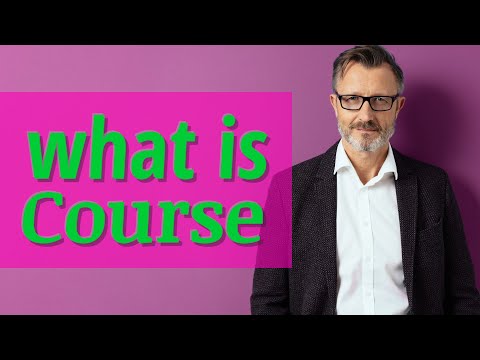 Course | Meaning of course