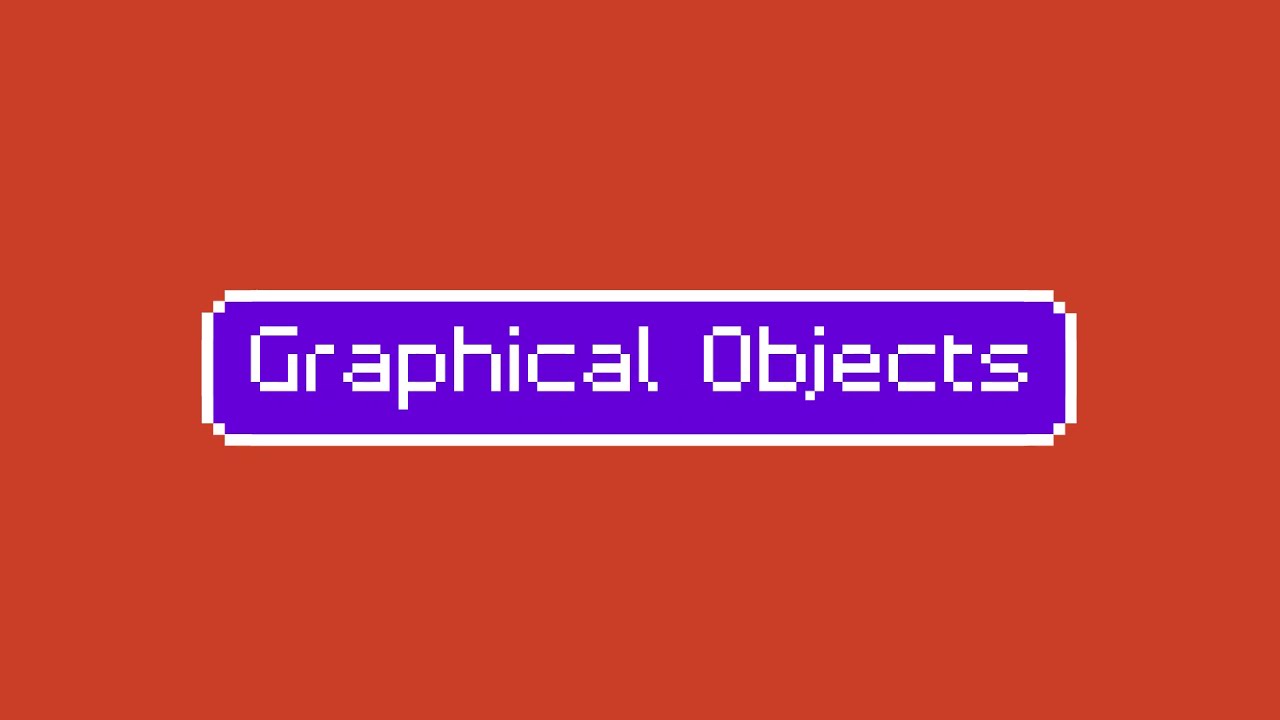 3. Graphical Objects