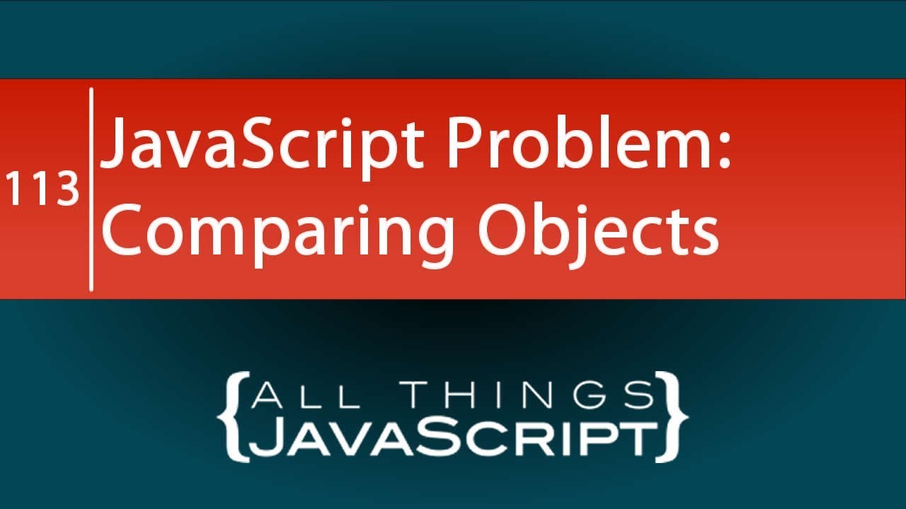 JavaScript Problem: Comparing Objects in an Array