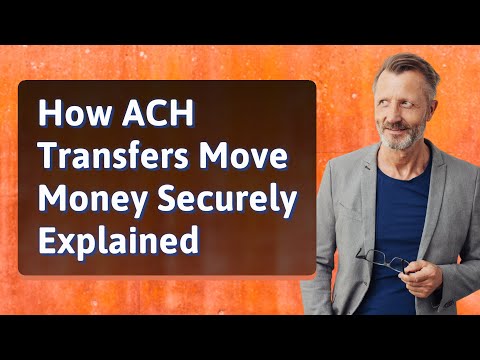 How ACH Transfers Move Money Securely Explained