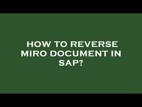 How to reverse miro document in sap?