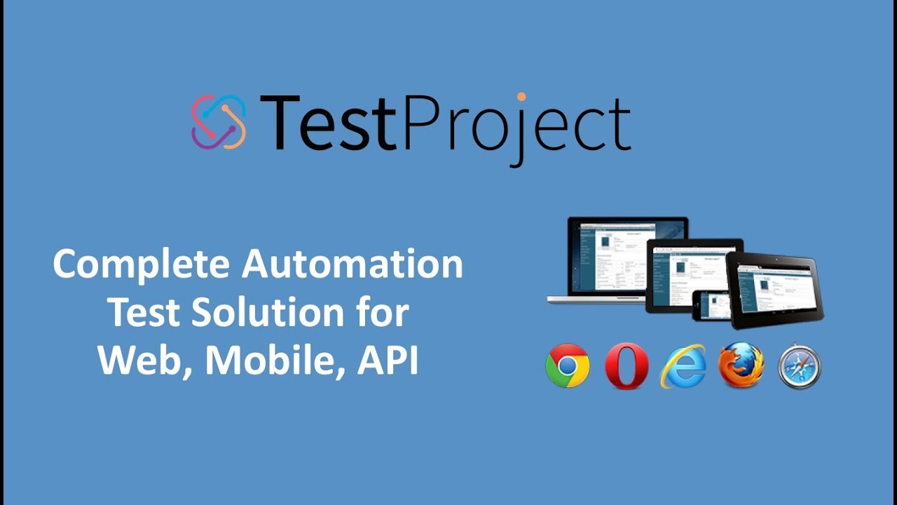 TestProject Introduction and Overview- All in one Test Automation Tool