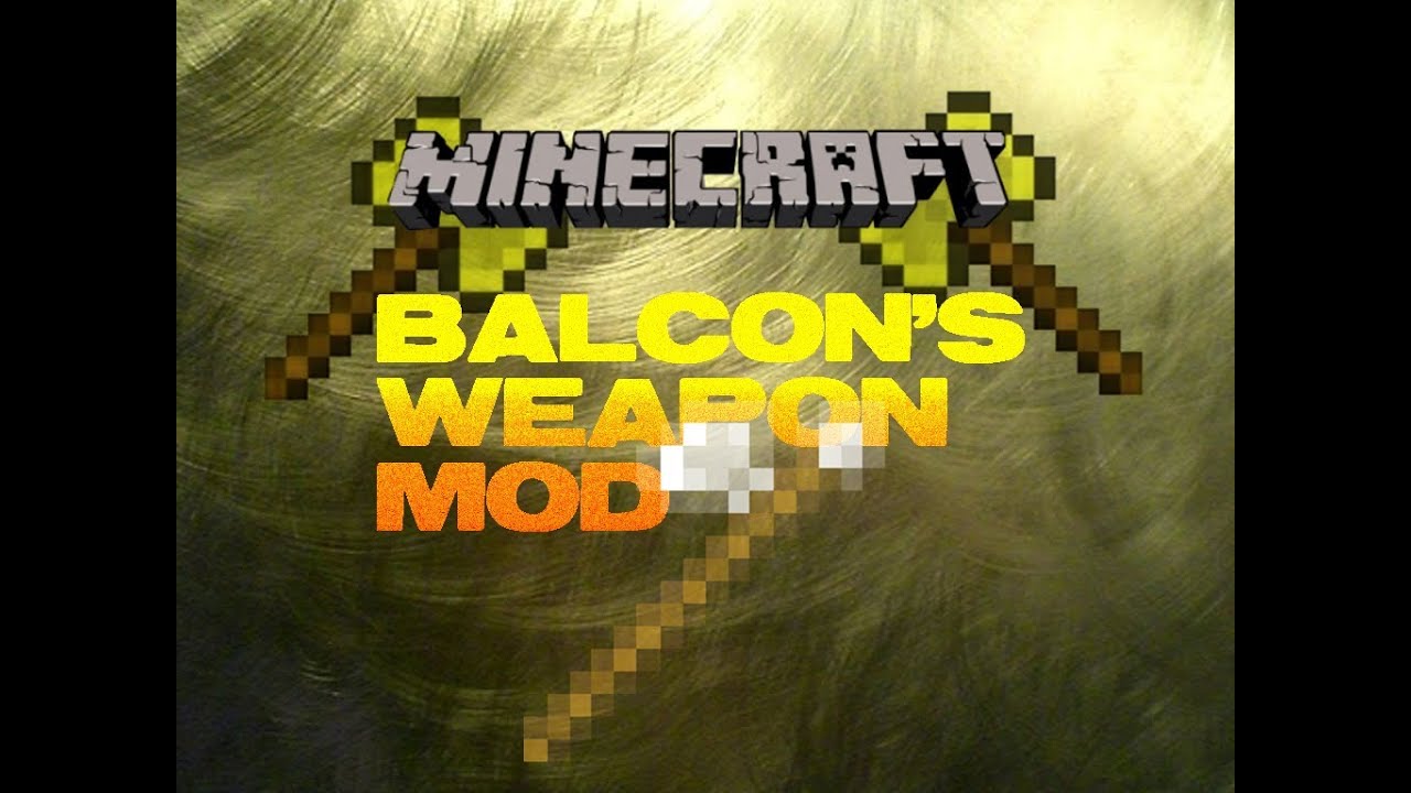Minecraft: Mod Showcase - Balkon's Weapon Mod