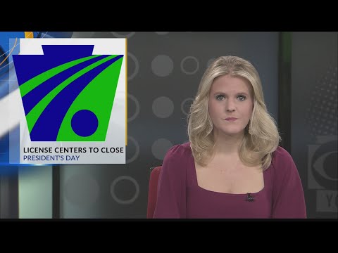 PennDOT driver license centers closed for Presidents Day