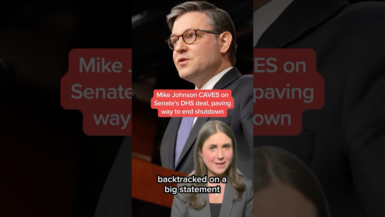 Mike Johnson CAVES on Senate's DHS deal, paving way to end shutdown