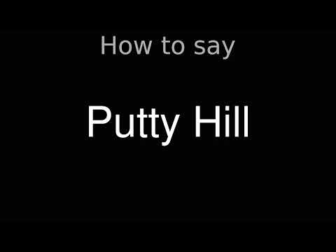 How to Pronounce correctly Putty Hill (Movie)