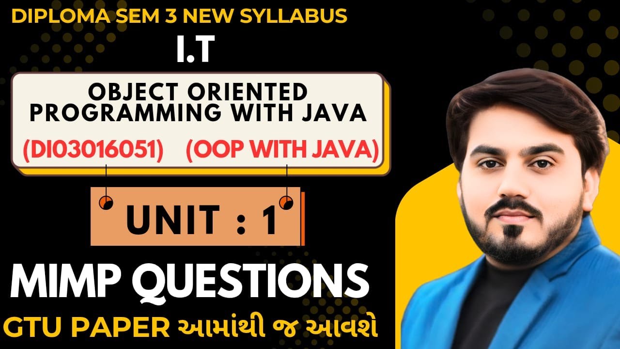 OBJECT ORIENTED PROGRAMMING WITH JAVA (OOP WITH JAVA) MIMP FOR GTU EXAM || UNIT 1 || SEM 3 IT MIMP
