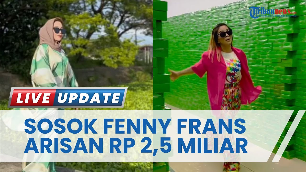 Ini Sosok Fenny Frans, Dijuluki Sultan Makassar yang Dermawan hingga Ikut Arisan Rp 2,5 Miliar ...